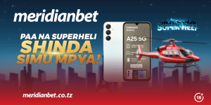 CHEZA SUPER HELI USHINDE SAMSUNG A25 MPYA – Saleh Jembe